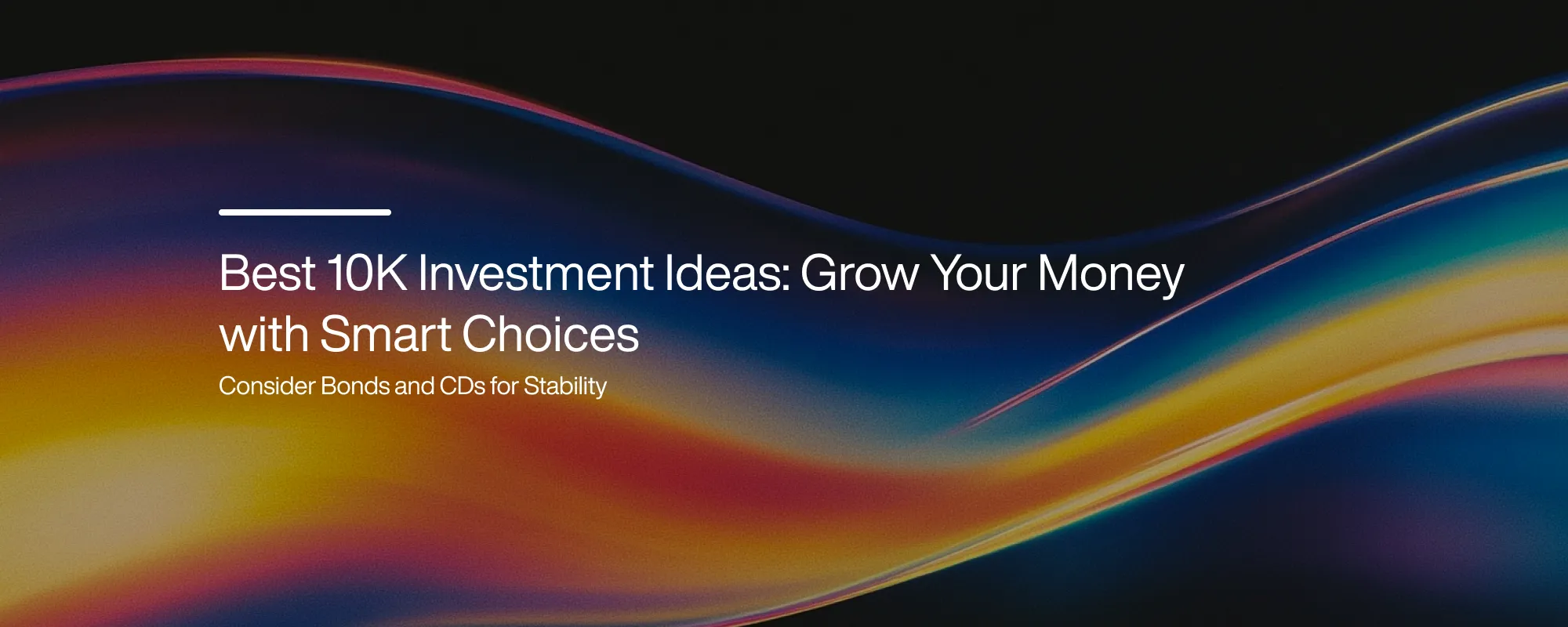 Best 10K Investment Ideas: Grow Your Money with Smart Choices