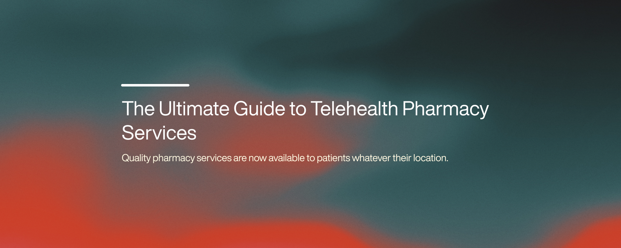 The Ultimate Guide to Telehealth Pharmacy Services