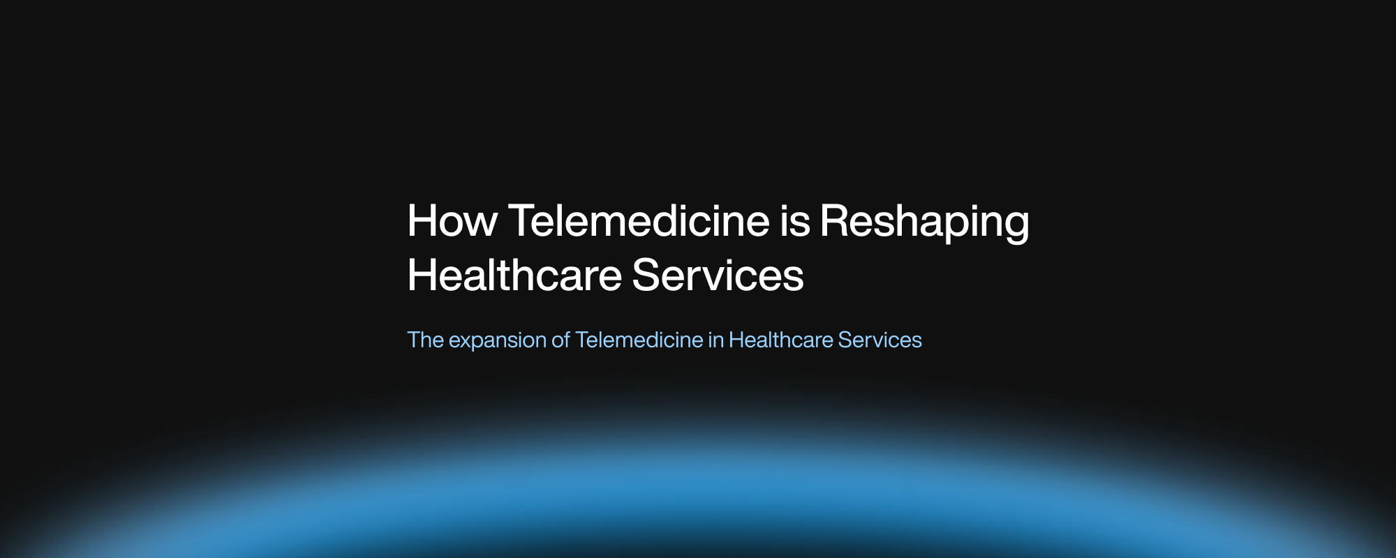 How Telemedicine is Reshaping Healthcare Services